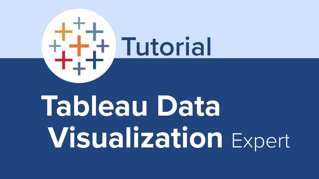 Tableau Data Visualization Expert Tutorial - YouTube