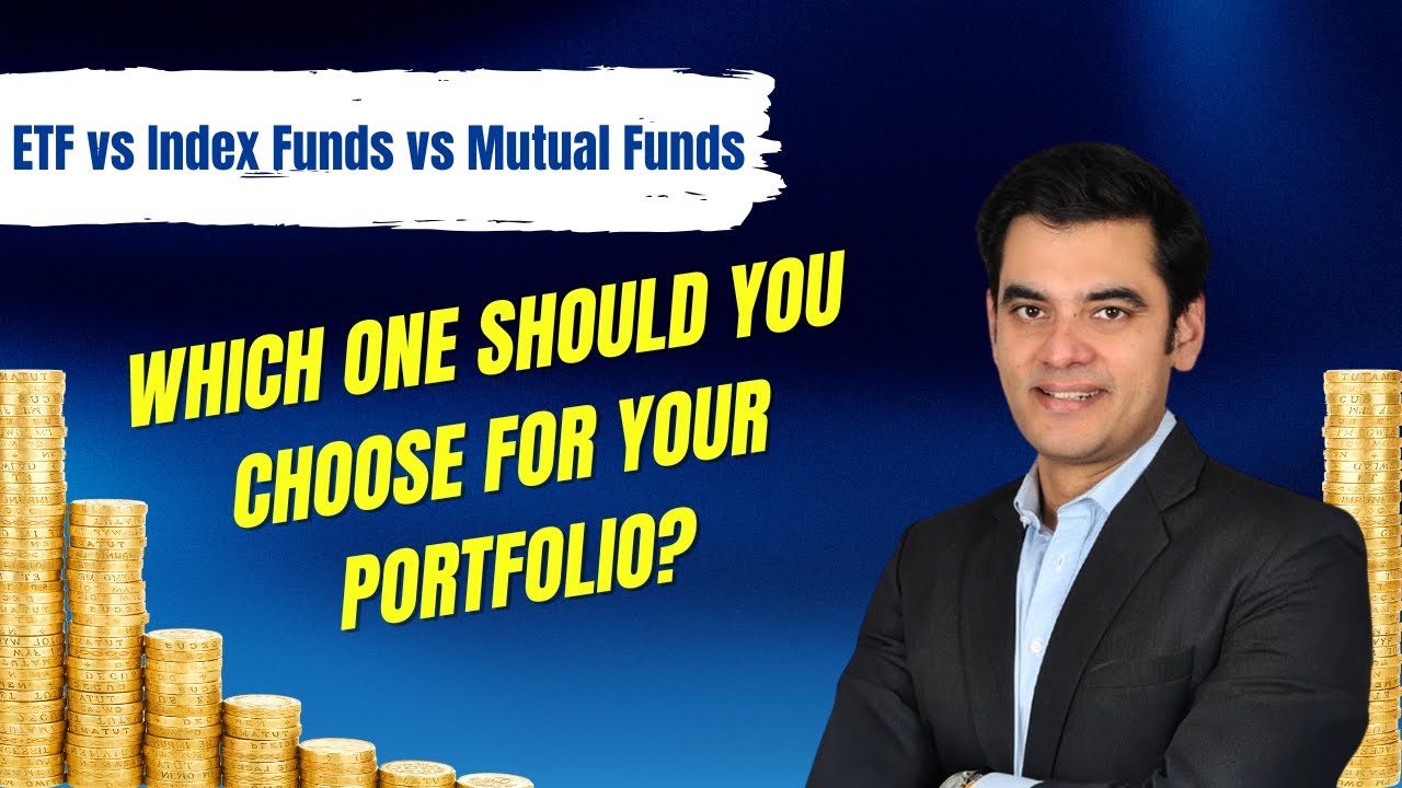 ETF vs Index Funds vs Mutual Funds - Which one should you choose for ...