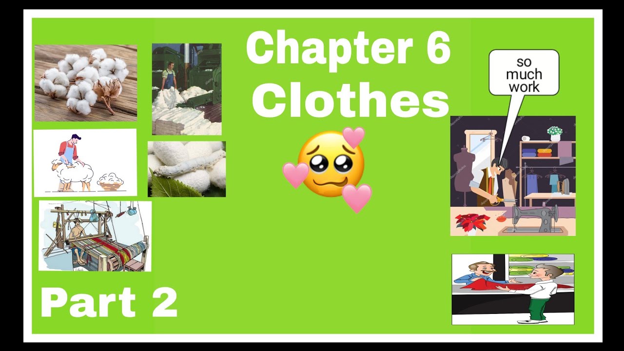 Class 2 EVs chapter 6 Clothes| Part 2| - YouTube