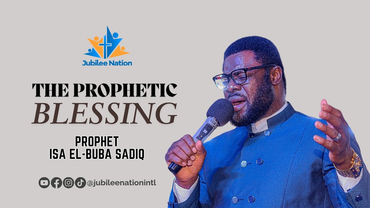 PROPHET ISA EL-BUBA - THE PROPHETIC BLESSING - YouTube