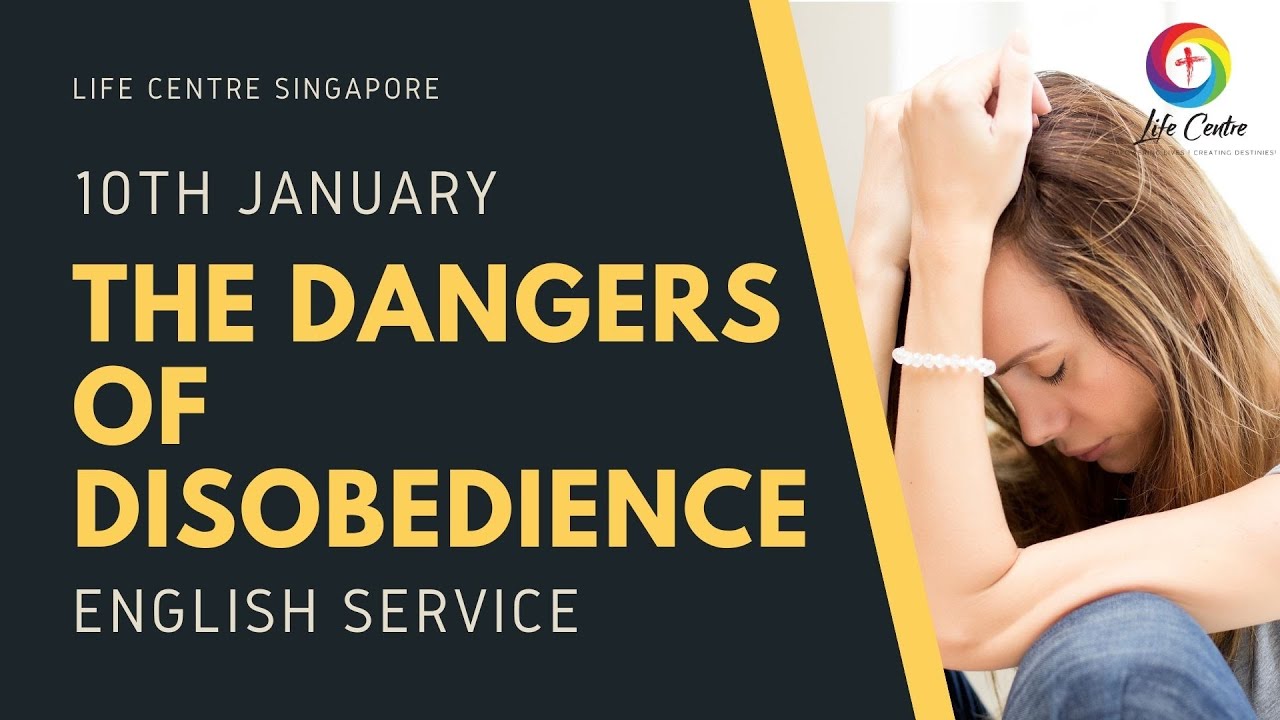 The Dangers of Disobedience; English Service 10th January 2021 - YouTube