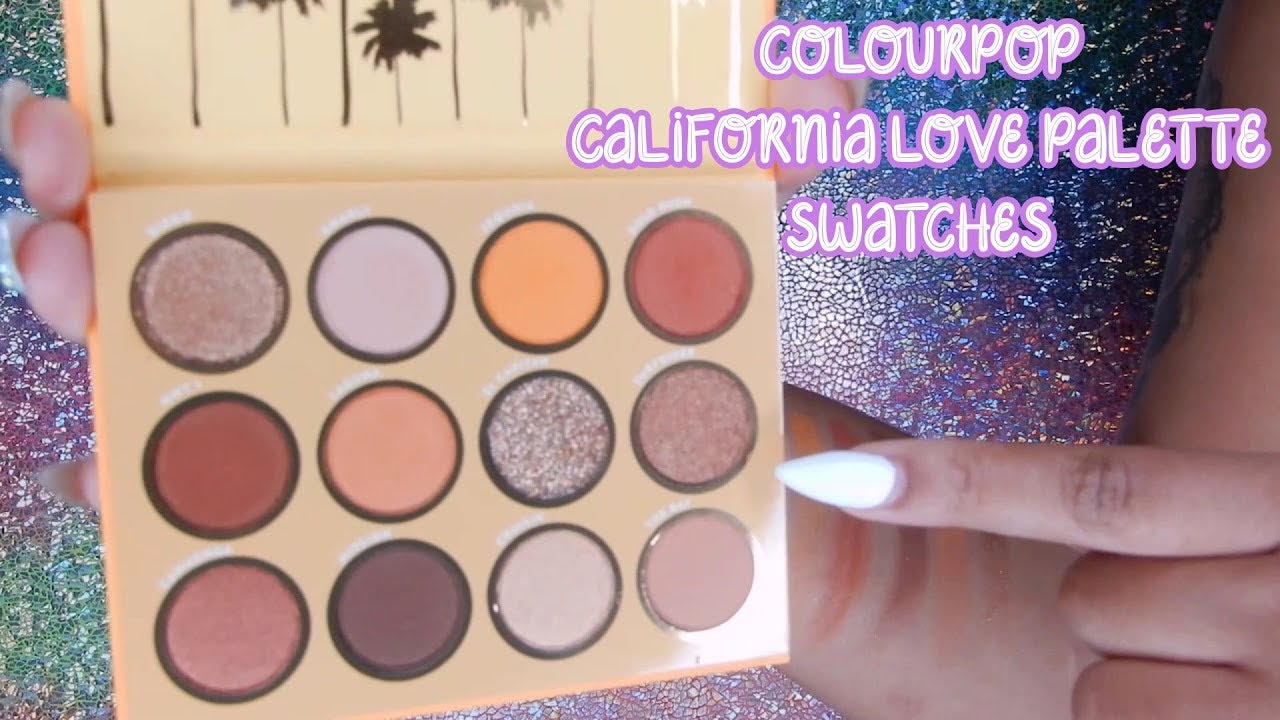 COLOURPOP CALIFORNIA LOVE PALETTE SWATCHES|| ANGIE&THREE!! - YouTube