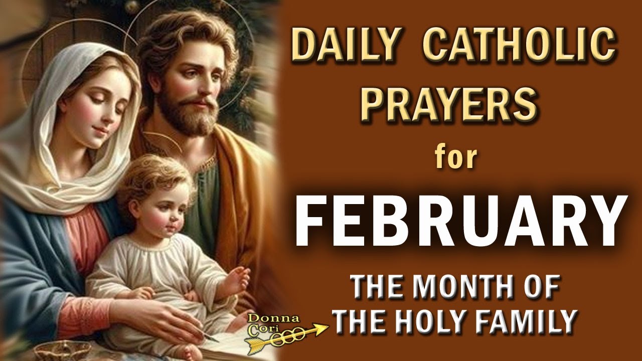 Catholic Morning Prayers FEBRUARY 2025, Catholic Prayers for Every Day ...