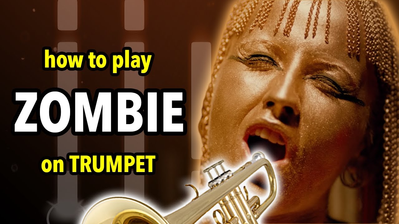 How to play Zombie by the Cranberries on Trumpet | Brassified - YouTube