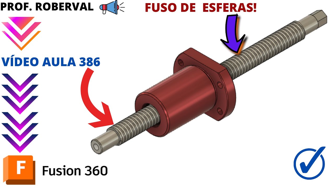 Aula 386 - Modelamento do Fuso de Esferas no Fusion 360 - YouTube