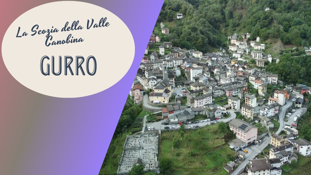 Gurro, la Scozia della Valle Cannobina - YouTube