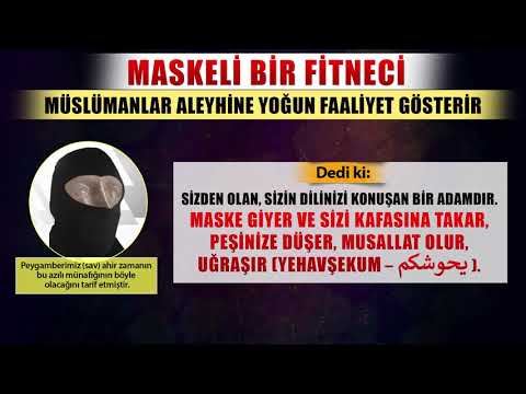 MASKELİ BİR FİTNECİ MÜSLÜMANLAR ALEYHİNE FAALİYET GÖSTERİR