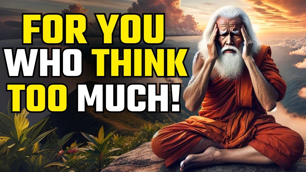 STOP THINKING TOO MUCH | BUDDHIST STORY ABOUT OVERTHINKING | ZEN ...