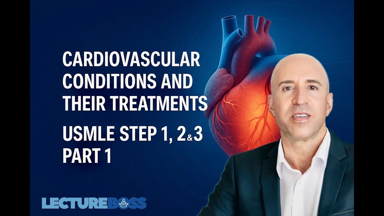 USMLE Step 1, 2 & 3 Cardiovascular Diseases and Treatments Part 1 - YouTube