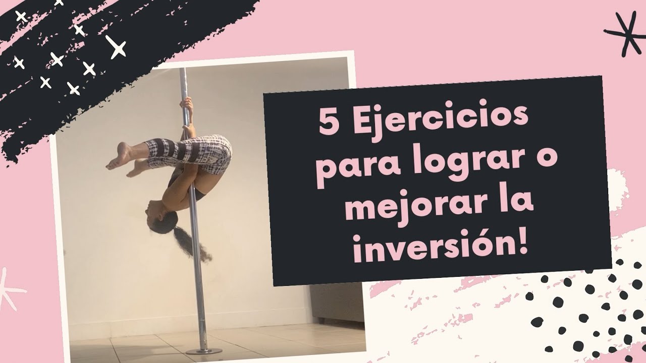 5 ejercicios de pole conditioning para lograr y/o mejorar la inversión o bolita - Pole tutorial ...