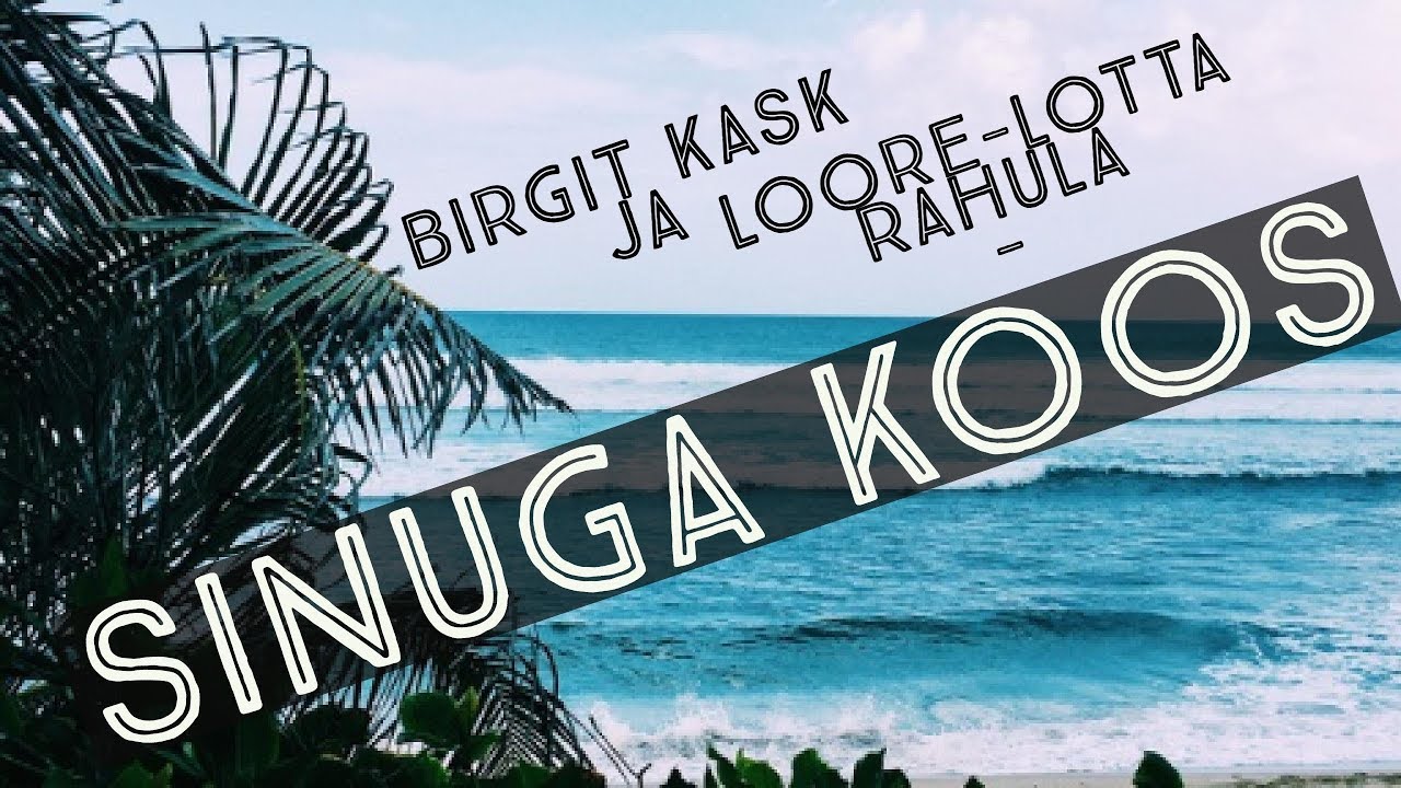 Birgit Kask ja Loore-Lotta Rahula - Sinuga koos (Official video) - YouTube