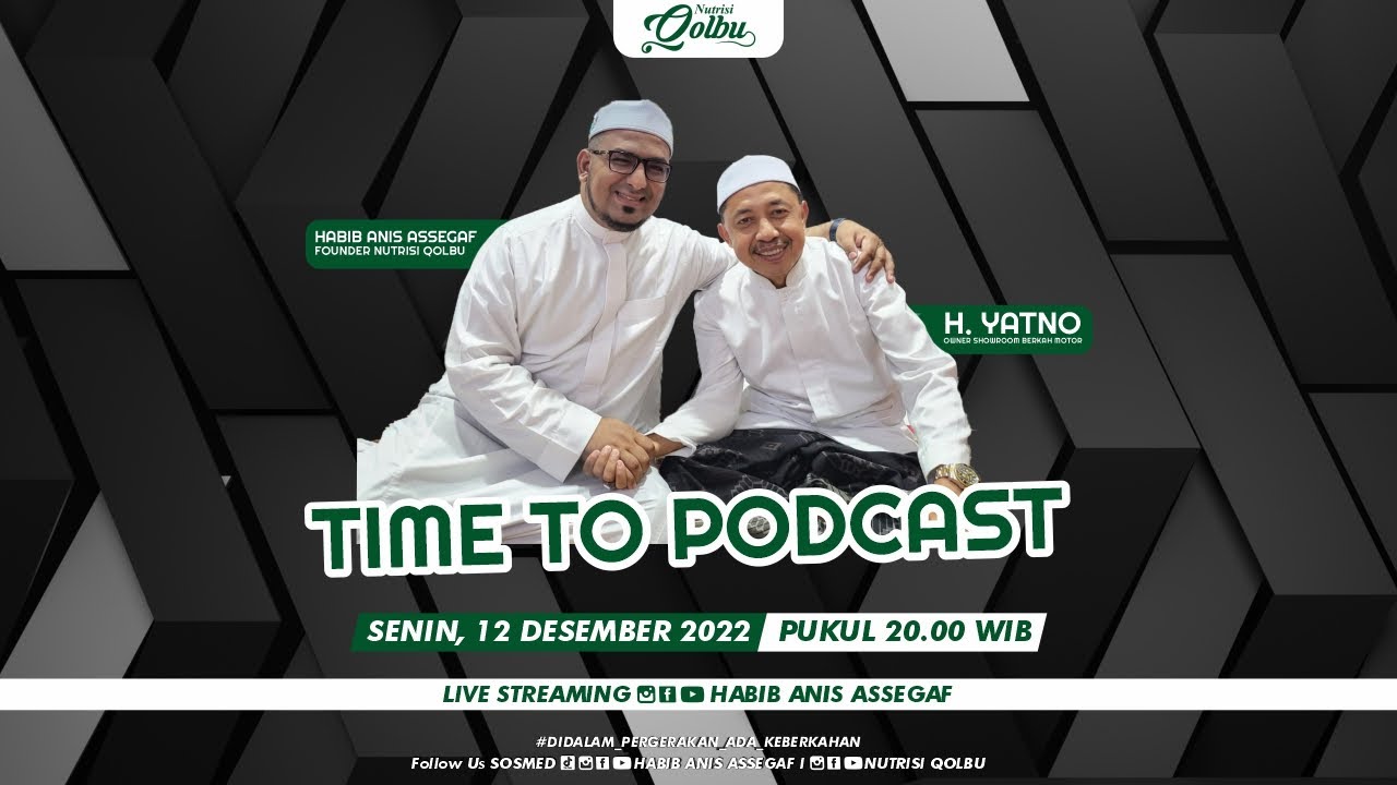 TIME TO PODCAST HABIB ANIS ASSEGAF & H YATNO ( OWNER SHOWROOM BERKAH ...