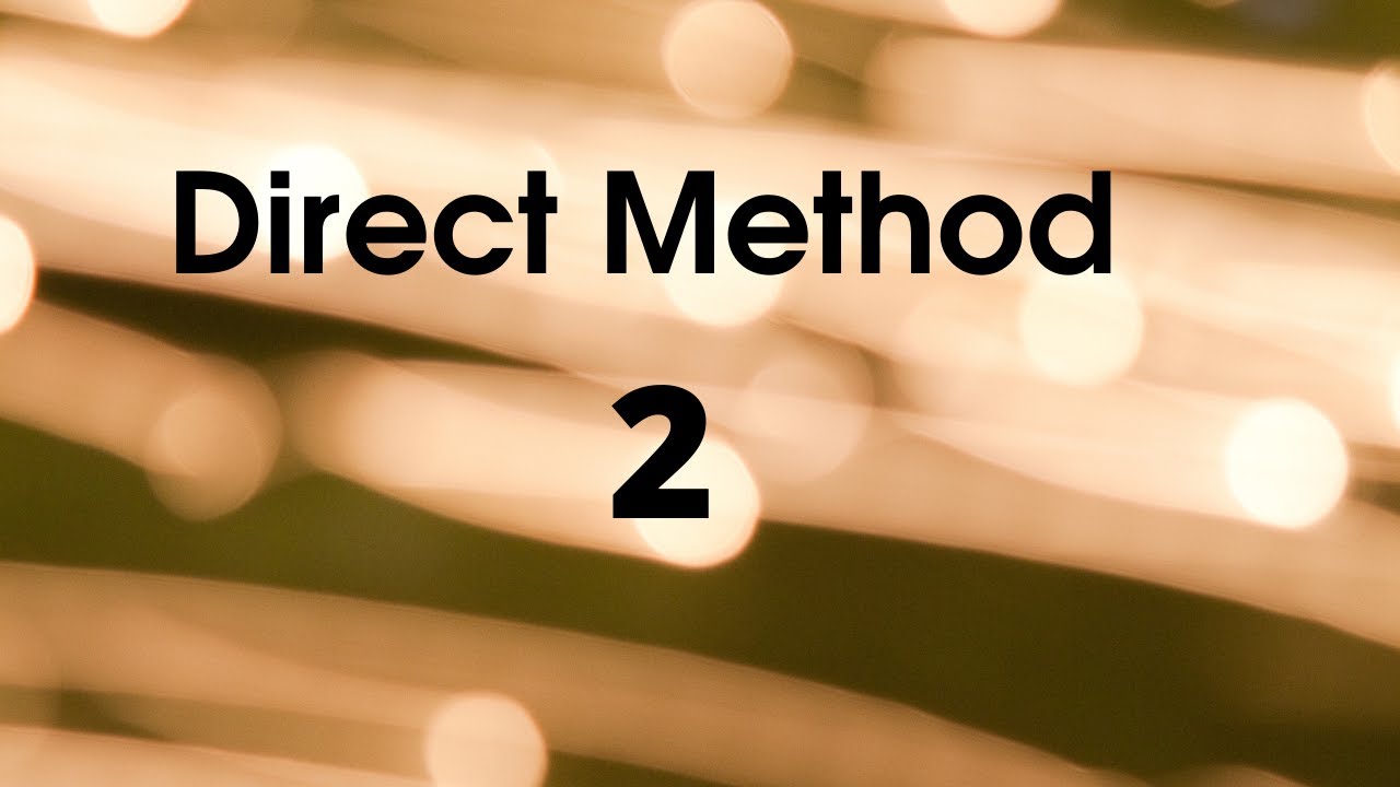 Lesson #2 what is direct method - YouTube
