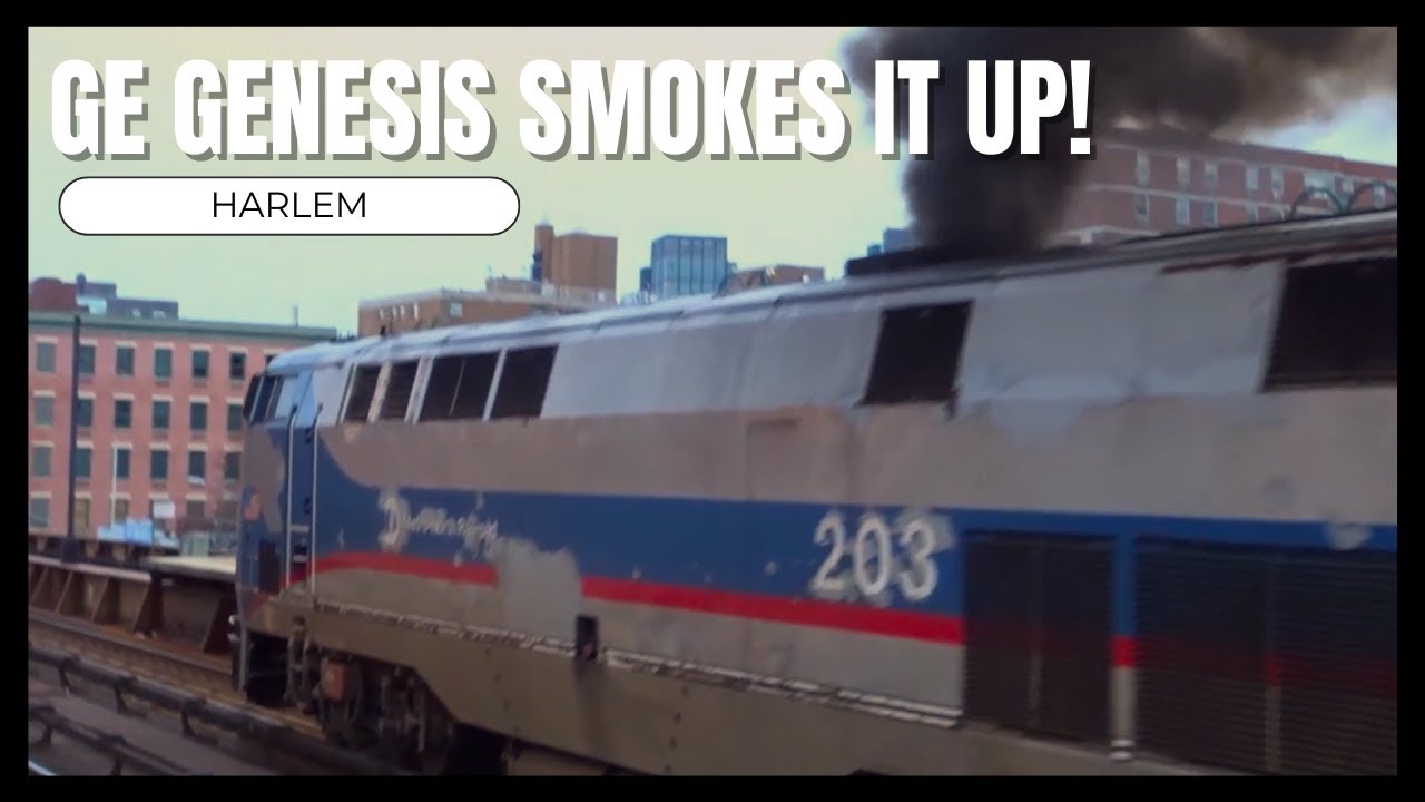 GE Genesis Smokes It Up! Metro North P32AC-DM No. 203 @ Harlem 125th ...