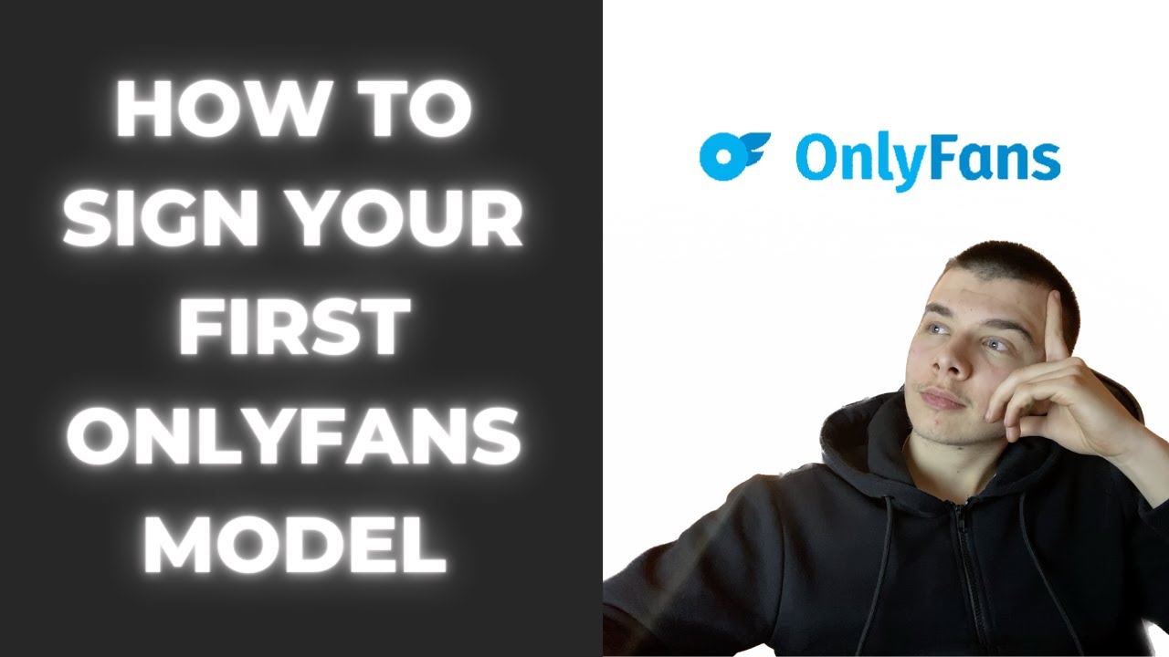 How To Sign Your First OnlyFans Model | OnlyFans Management 2023 - YouTube
