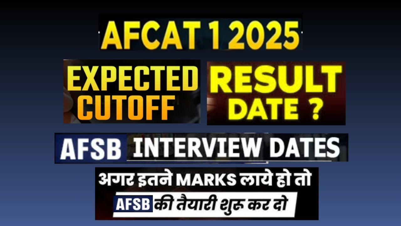 AFCAT 1 2025 I Expected Cut-Off/Difficulty Level/ Result Date/AFSB ...