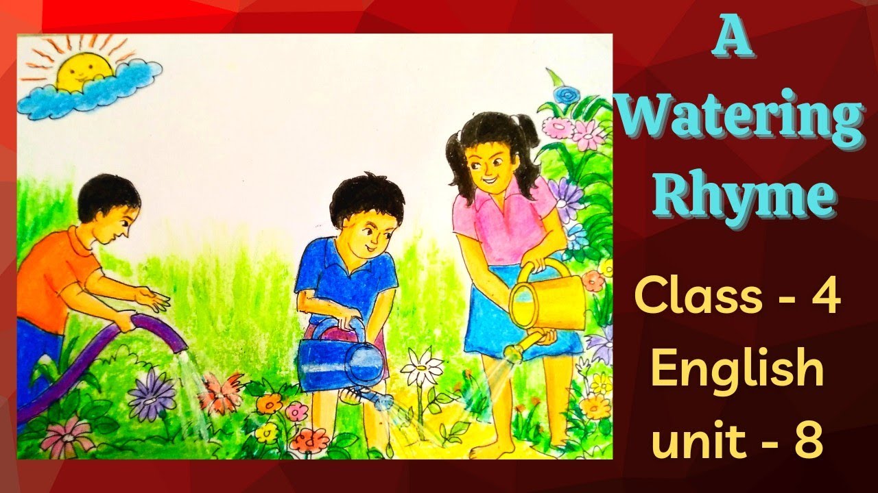 A watering rhyme ll class 4 english unit 7 ll how to draw the picture ...