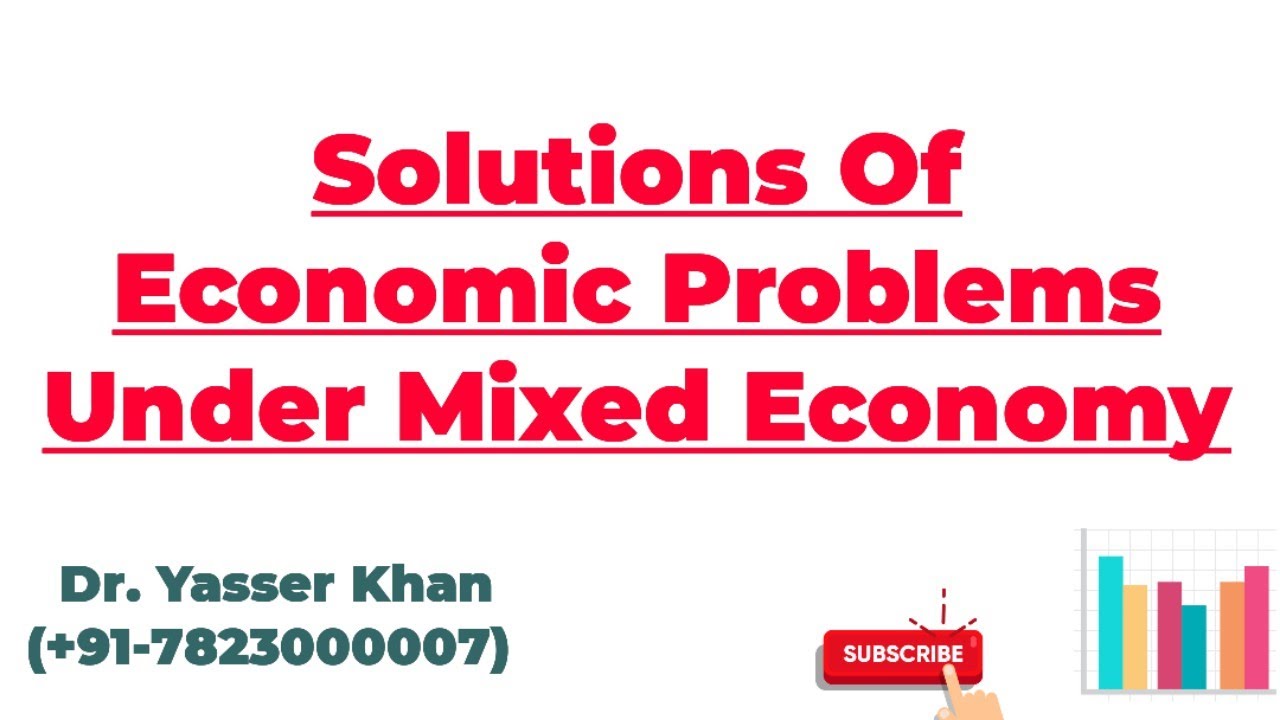 Solutions Of Economic Problems Under Mixed Economy - YouTube