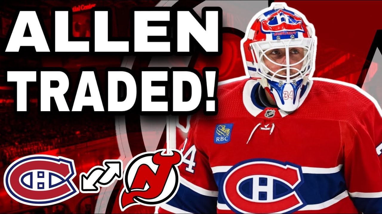 Jake Allen Trade Breakdown | New Jersey Devils/Montreal Canadiens Trade ...