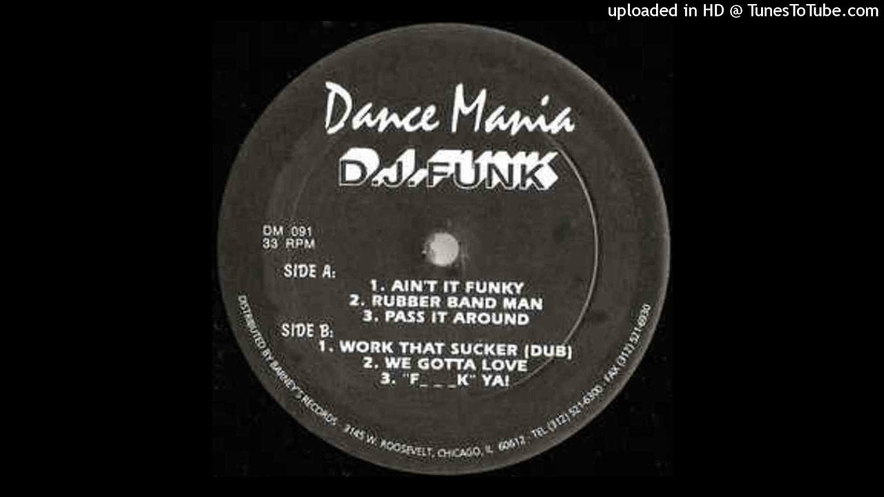 D.J. Funk - Ain't It Funky - YouTube