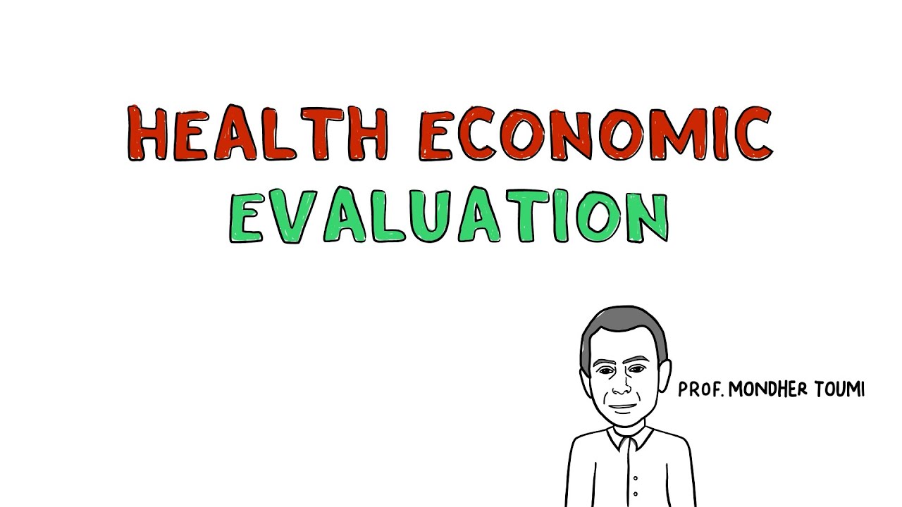 HEALTH ECONOMICS EVALUATION - YouTube