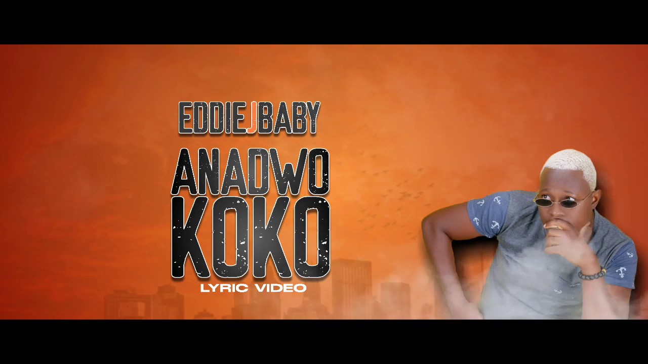 Eddiejbaby - Anadwo Koko (Official Lyric Video) - YouTube