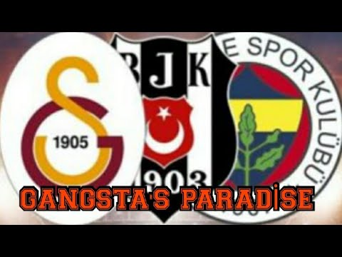 Beşiktaş Galatasaray ve Fenerbahçe (DERBİLER) Gangsta's Paradise/Dinleyin Ulan Develer