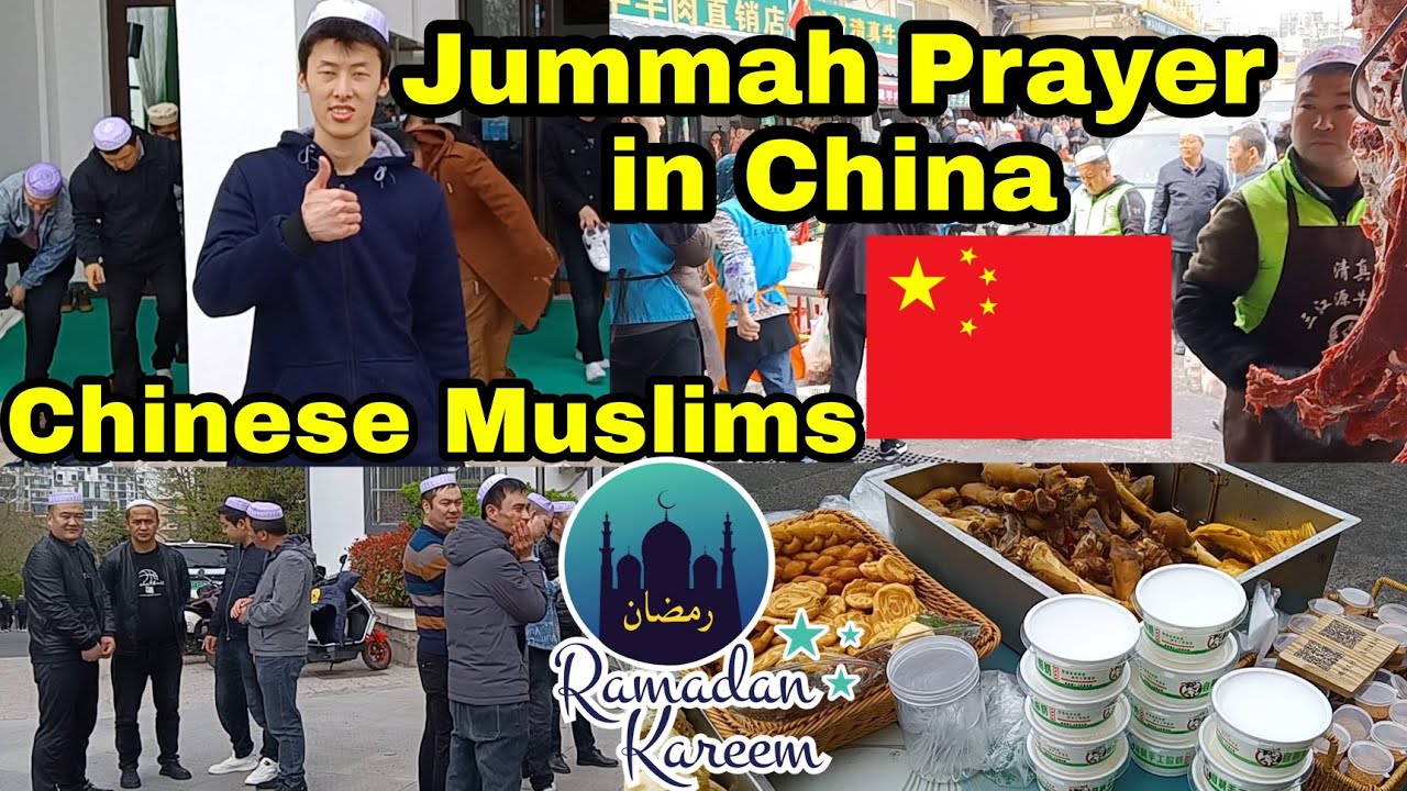 Ramadan in China | Chinese Muslims | Jummah Prayer in China | Ramadan ...