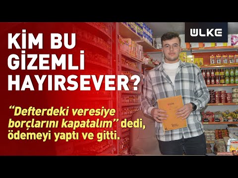 Ordu'da Gizemli Hayırsever 7 Bakkalda 200 Bin Liralık Veresiye Borcu Ödedi
