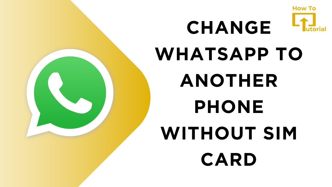 How to Change WhatsApp to Another Phone Without SIM Card - YouTube
