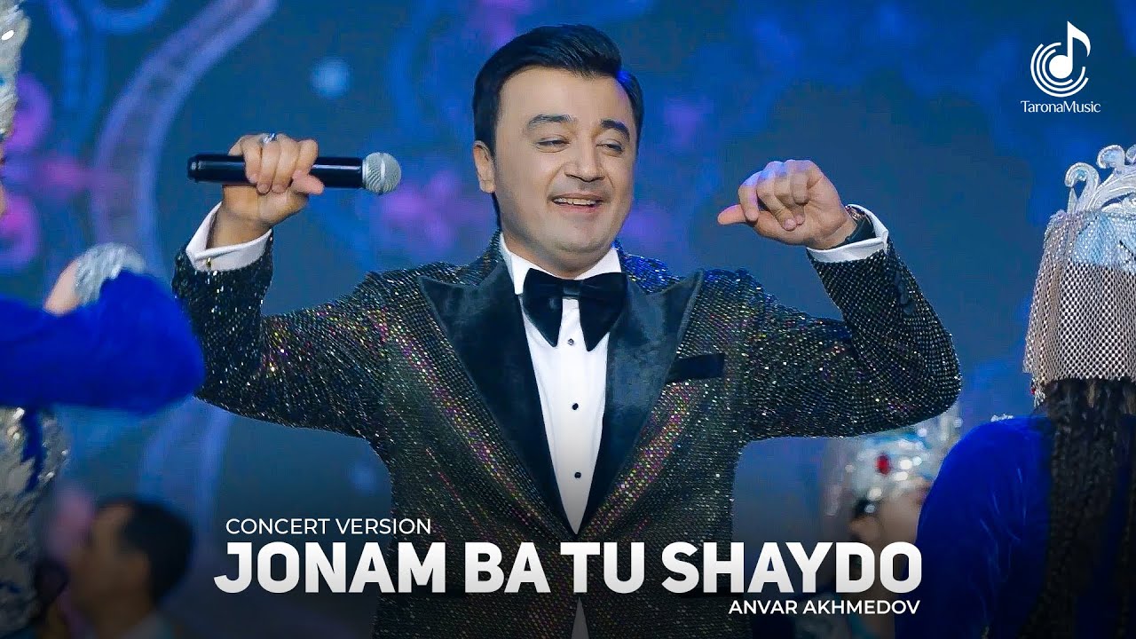 Анвар Ахмедов - Чонам ба ту шайдо (Консерт, 2024) | Anvar Akhmedov - Jonam ba tu shaydo - YouTube
