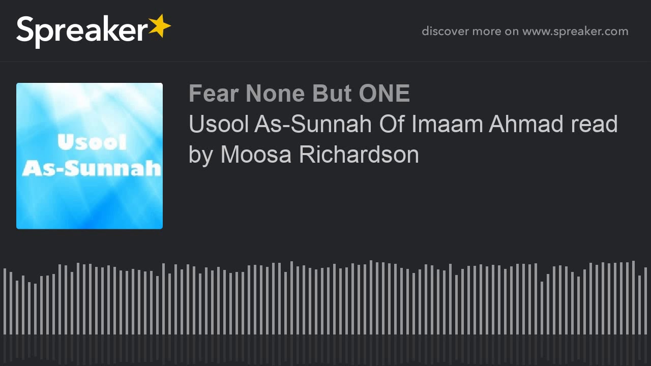 Usool As-Sunnah Of Imaam Ahmad read by Moosa Richardson - YouTube