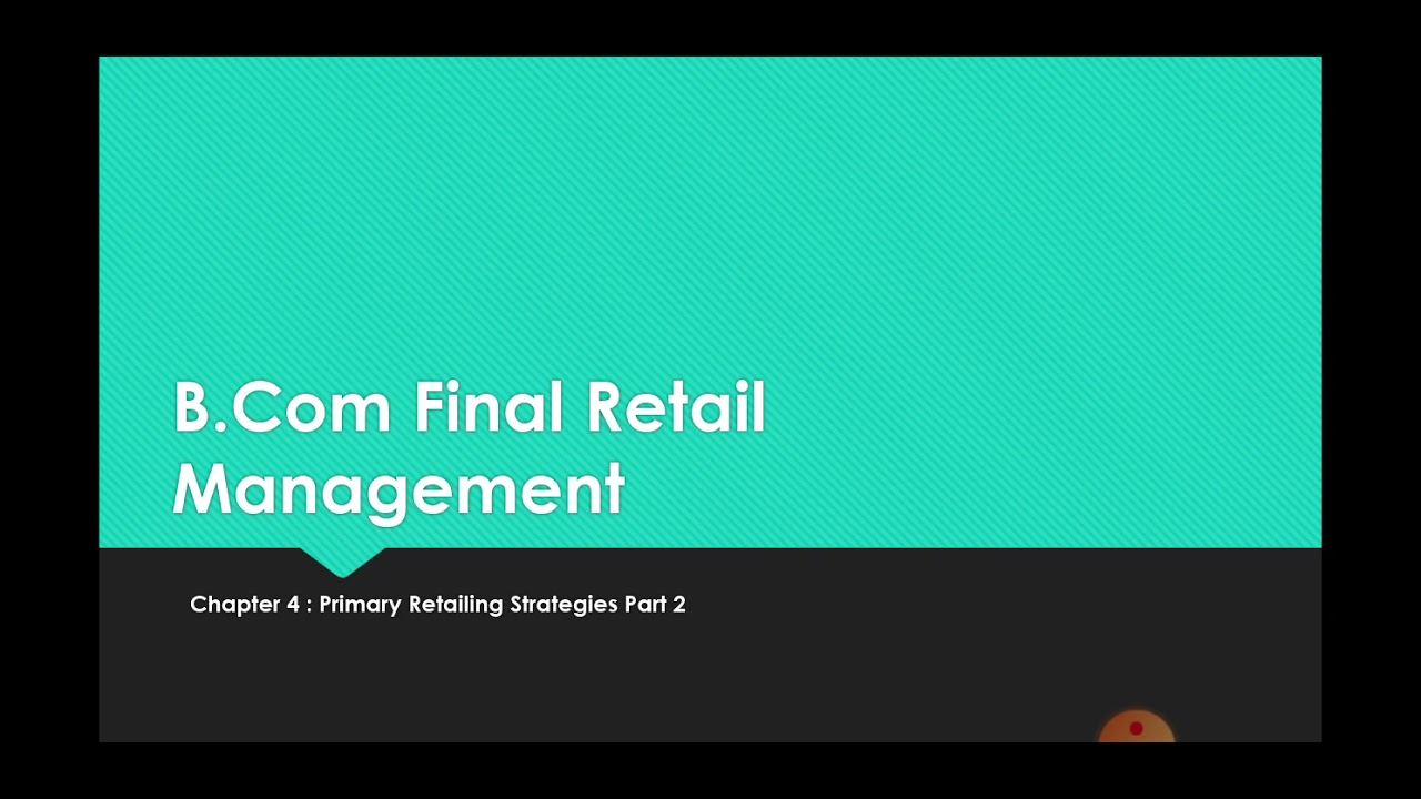 Retail Management Chapter 4 Part 2. - YouTube