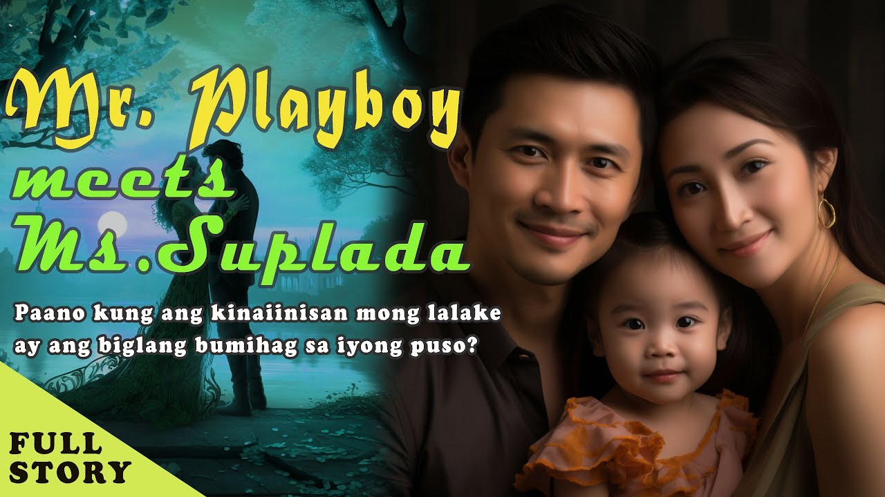 Mr. Playboy meets Ms. Suplada | Tagalog Love Story - YouTube
