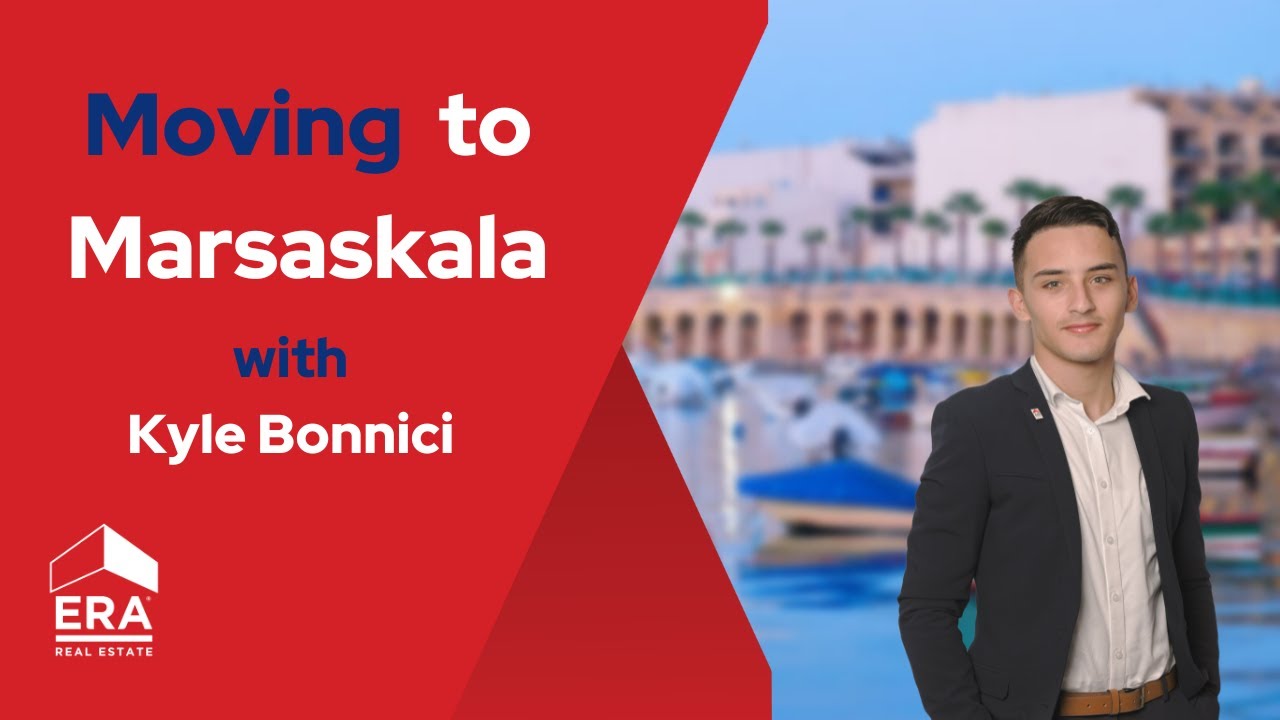 Moving to Marsaskala | Tips from Realtor | Kyle Bonnici.Guide - YouTube