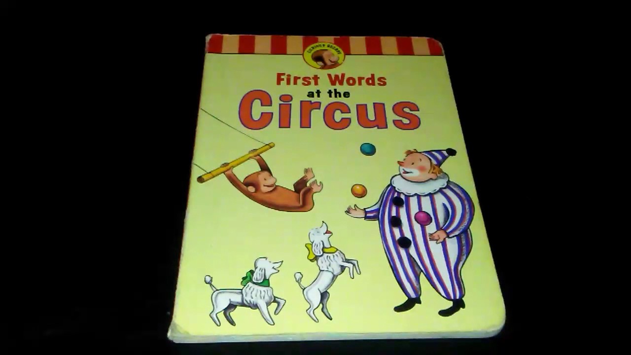 Curious George "First Words at the Circus" read aloud children story ...