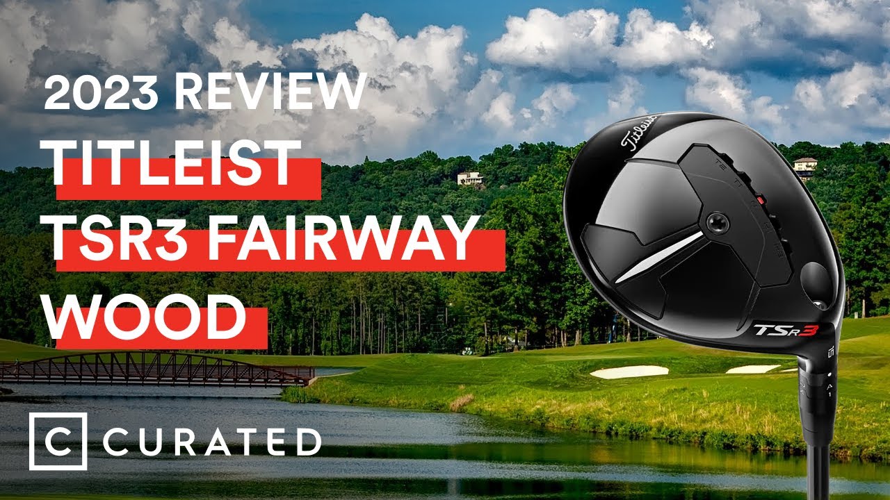 2023 Titleist TSR3 Fairway Wood Review | Curated - YouTube