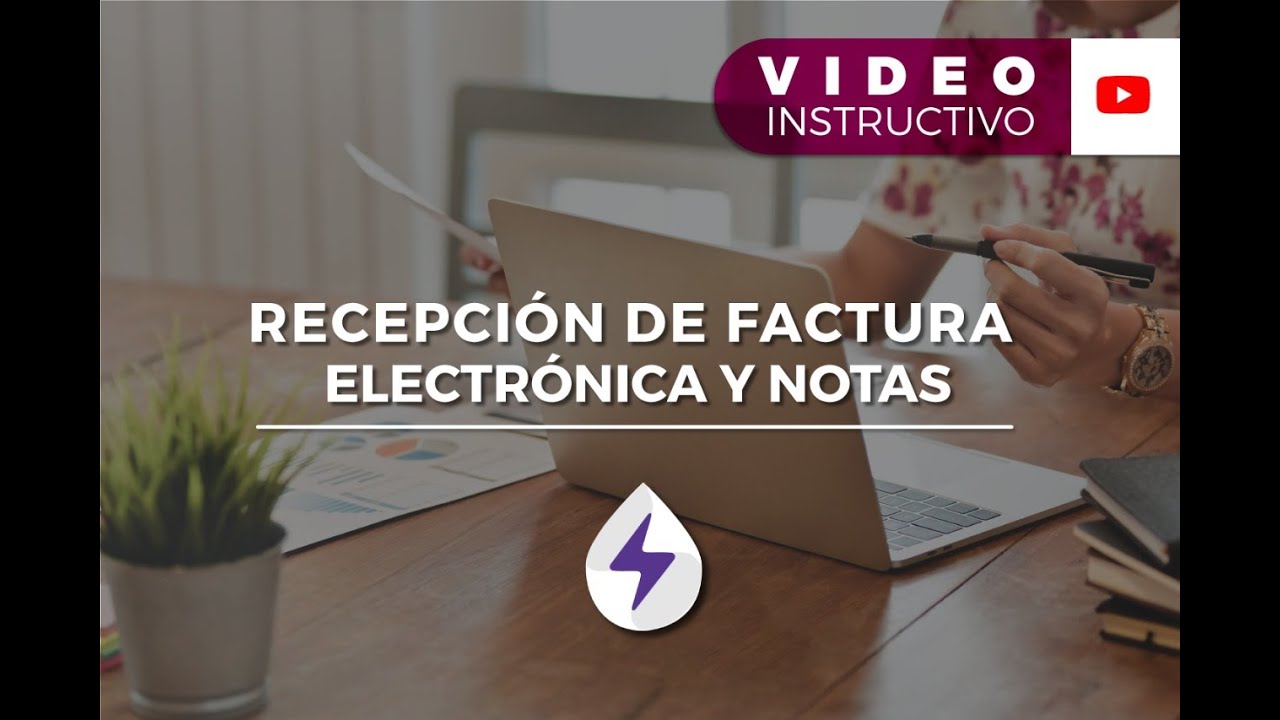 Facturación Electrónica: Recepción de factura electrónica y notas - YouTube