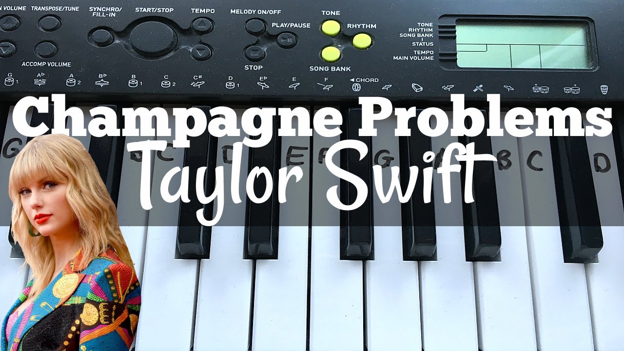 champagne problems - Taylor Swift | Easy Keyboard Tutorial With Notes ...