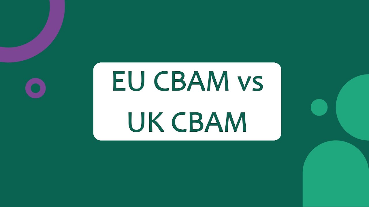 EU CBAM vs UK CBAM - YouTube