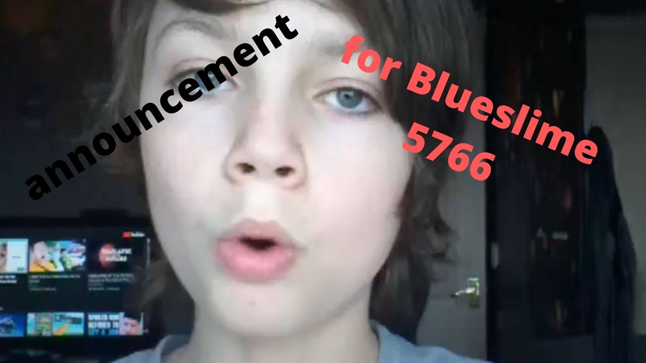 Blueslime 5766 I need to give you an announcement - YouTube