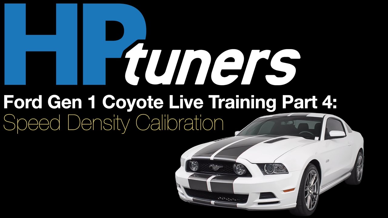 HP Tuners Ford Gen 1 Coyote Live Training 4: Speed Density Calibration | Evans Performance ...