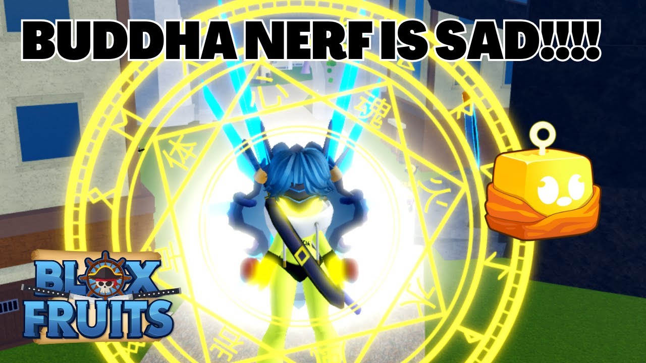 THE NEW BLOX FRUITS UPDATE DESTROYED BUDDHA! (BUDDHA NERF) - YouTube