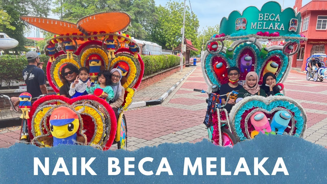 Naik Beca di Melaka Bersama @microstrategy9910 | December 2021 - YouTube