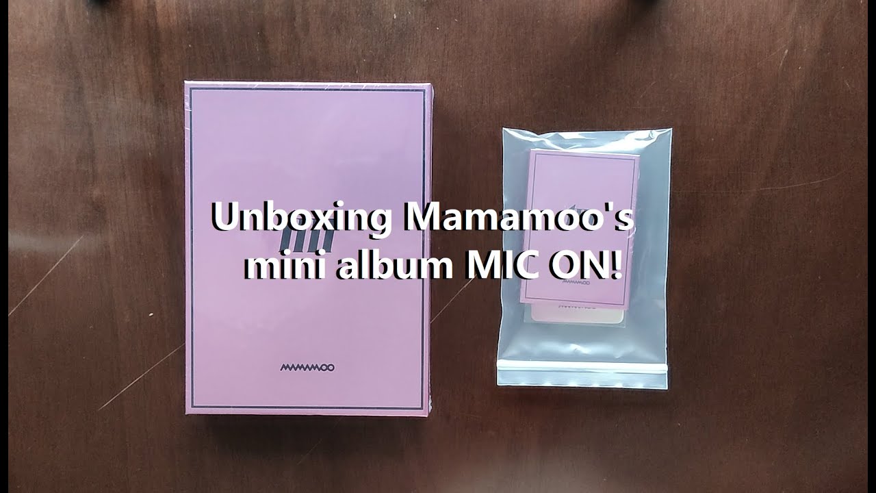 Unboxing Mamamoo's mini album MIC ON! (Main version and Nemo version ...