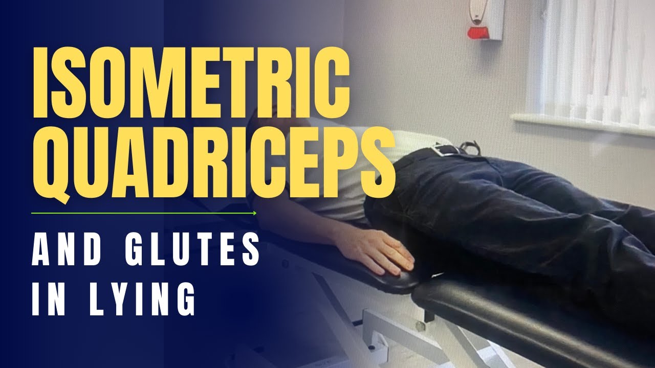 Static or Isometric Quadriceps and Glutes - YouTube