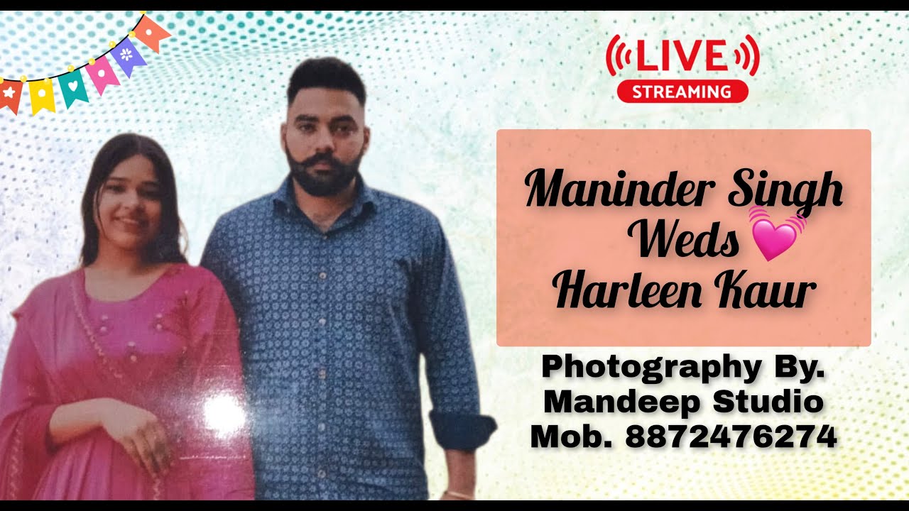 Live 🛑 Reception Party Maninder Singh Weds Harleen Kaur Shoot By ...