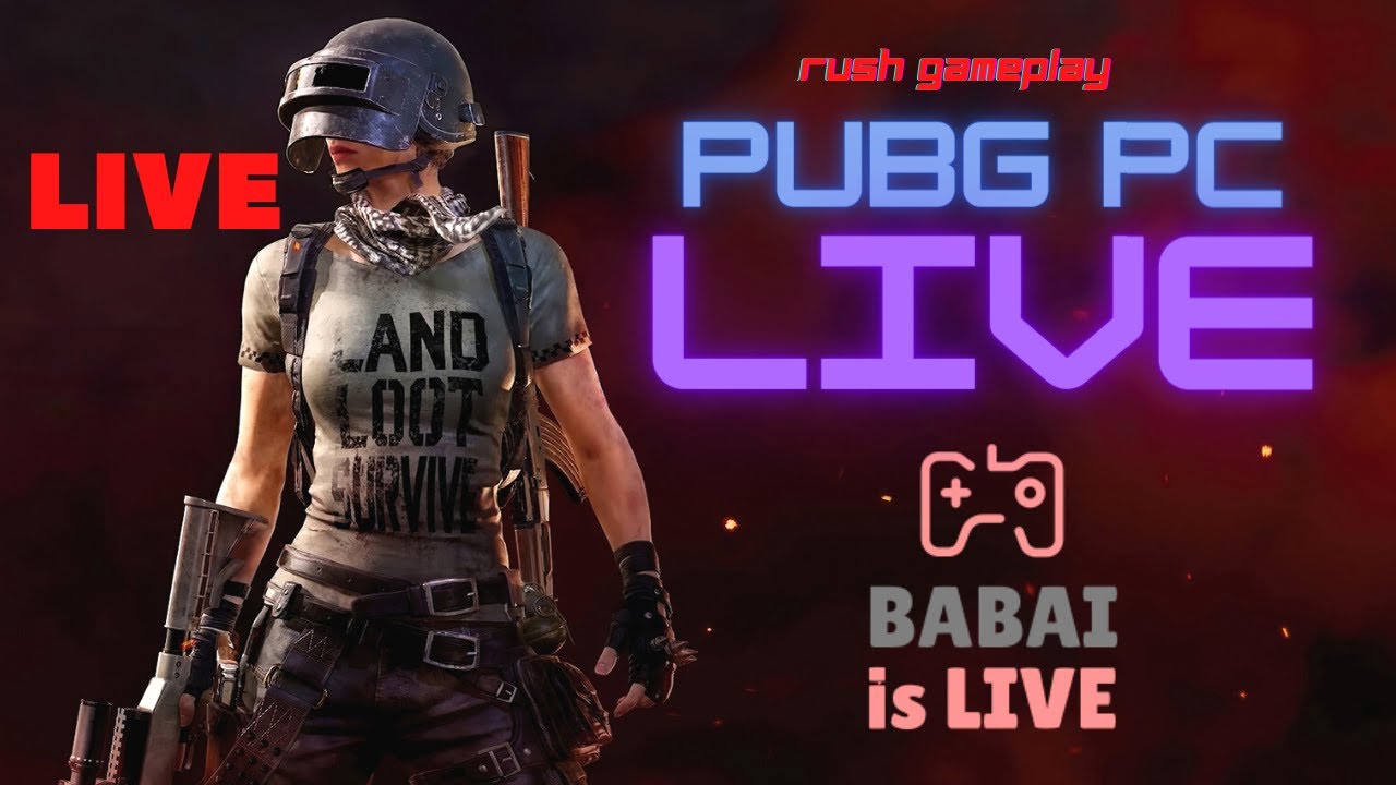 PUBG PC 🇮🇳 Live Gameplay | BABAI IS LIVE - YouTube