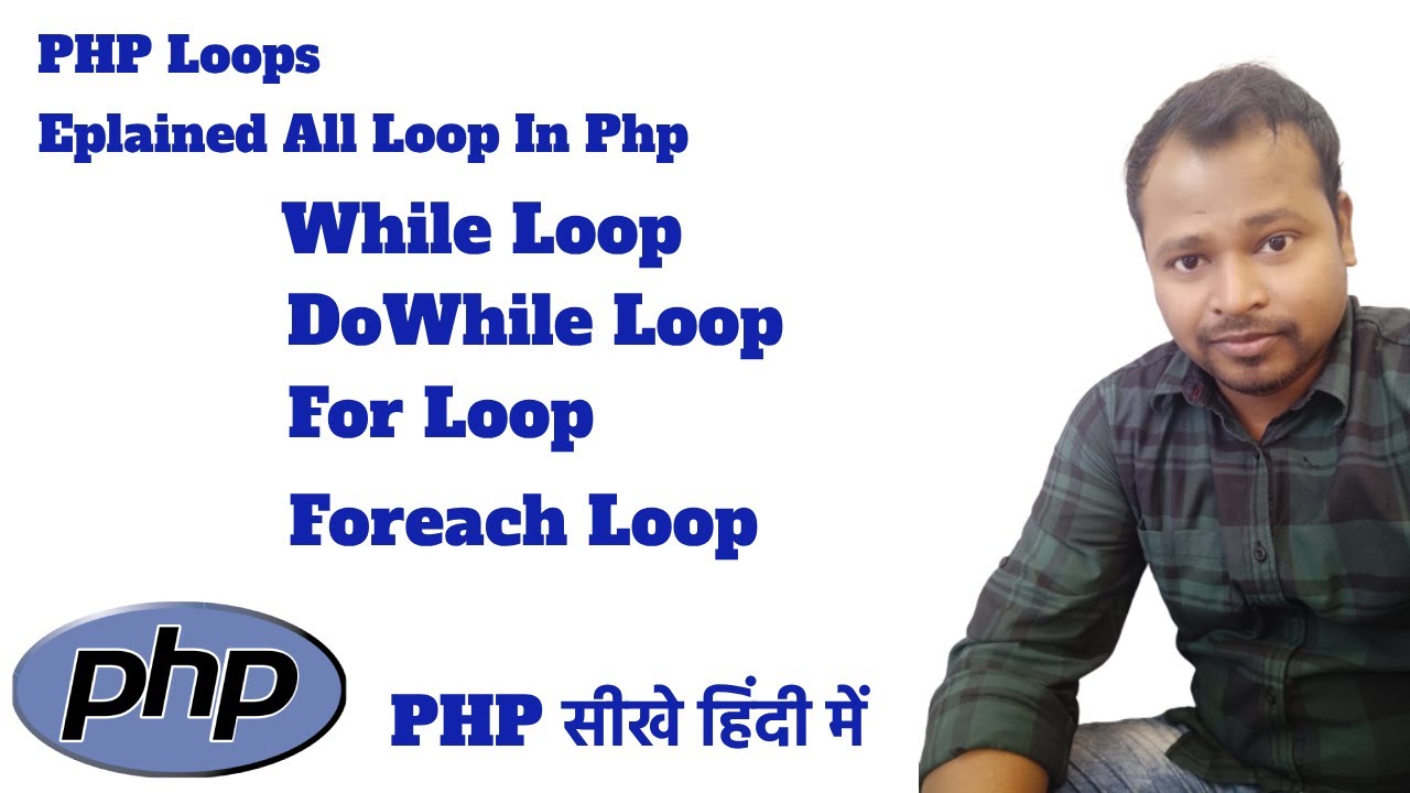 Php Loops While Loop Do While Loop For Loop Foreach Loop In 8607