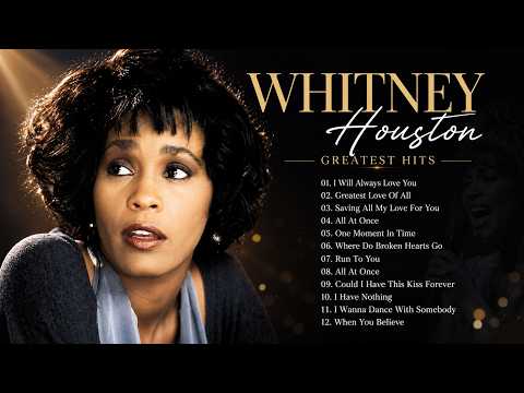 Whitney Houston's Best Songs Collection | Best Legendary Ballads - Best Love Songs Ever